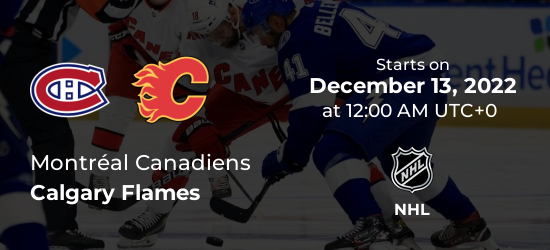 Montréal Canadiens vs Calgary Flames, 13.12.2022 - Superbetting